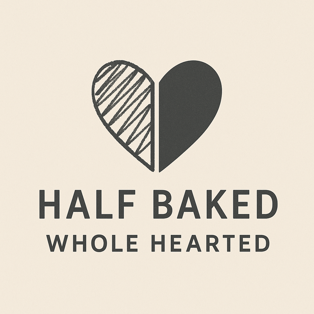 Half Baked (Whole Hearted) – A light-hearted and fun yet research-based ...